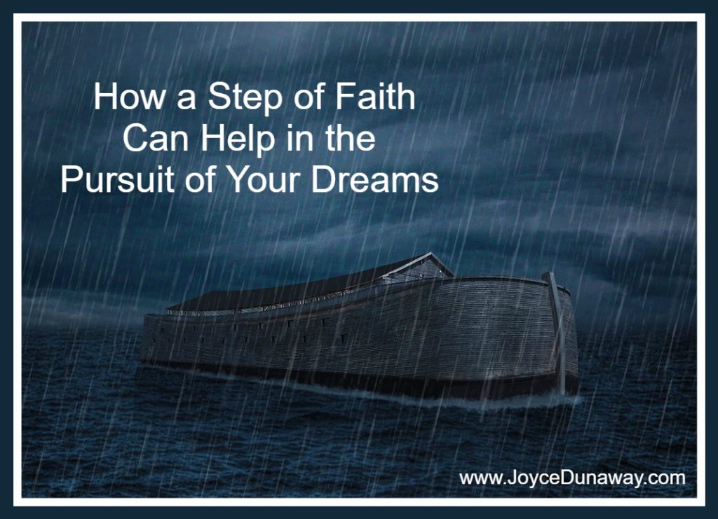 How a Step of Faith Can Help in the Pursuit of Your Dreams ...
